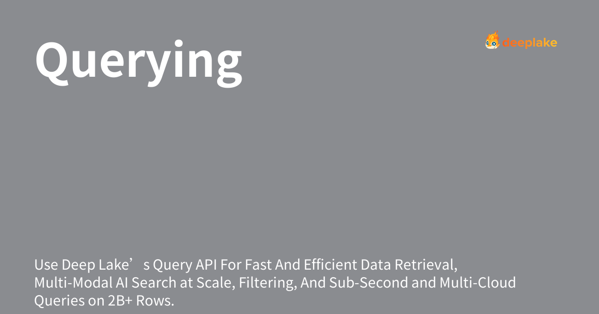 Querying - Deep Lake