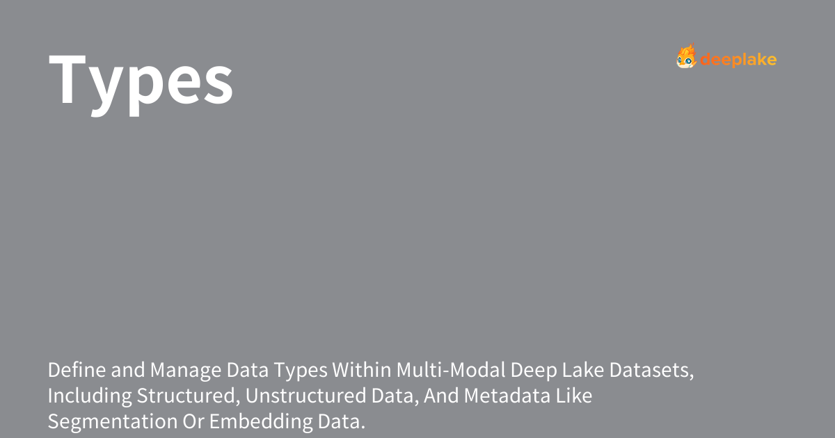 Types - Deep Lake