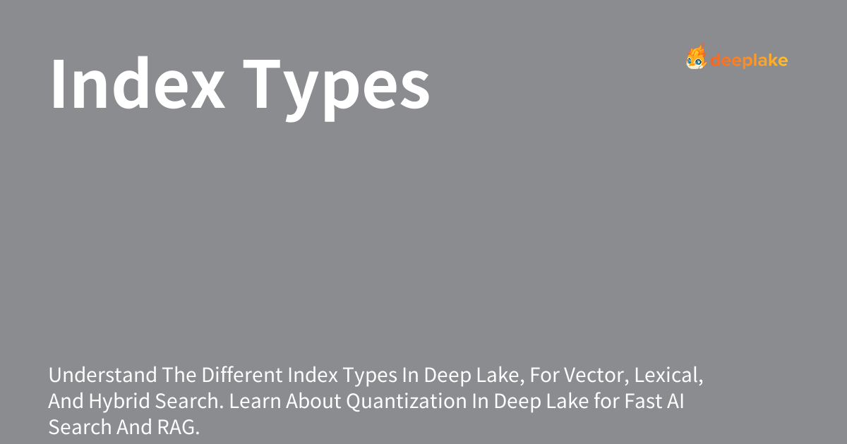 Index Types - Deep Lake