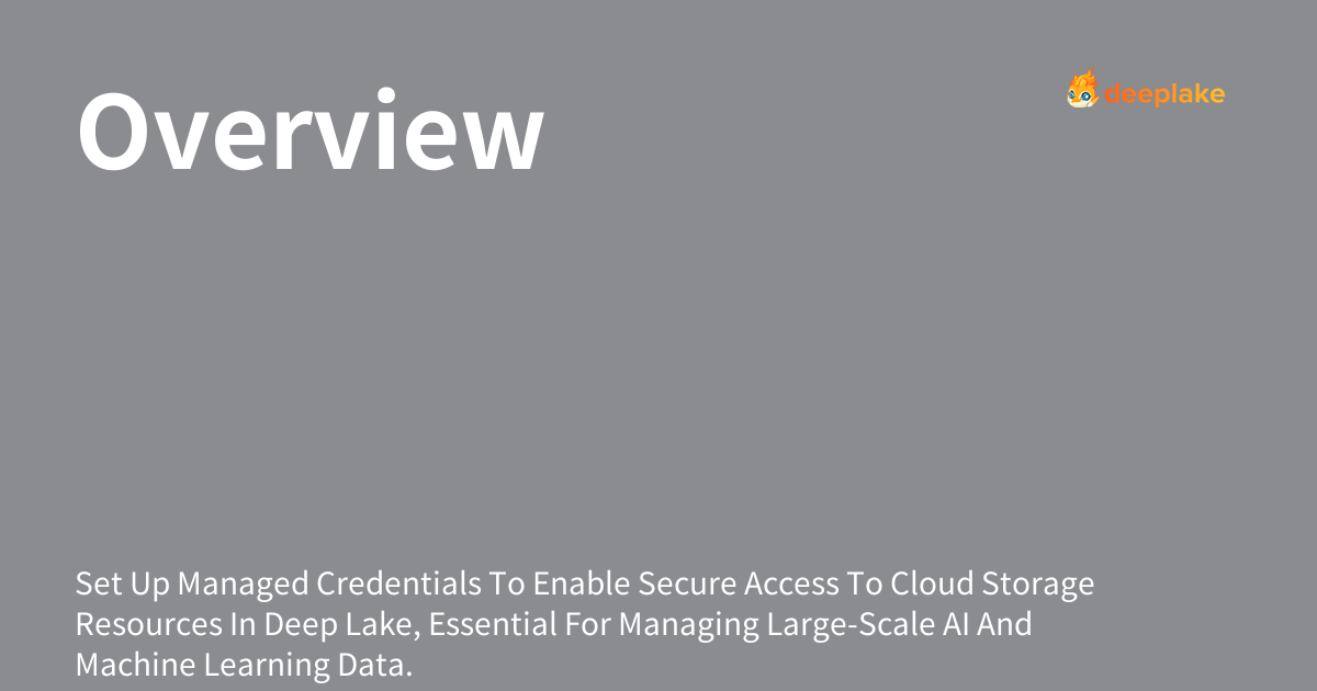 Overview - Deep Lake