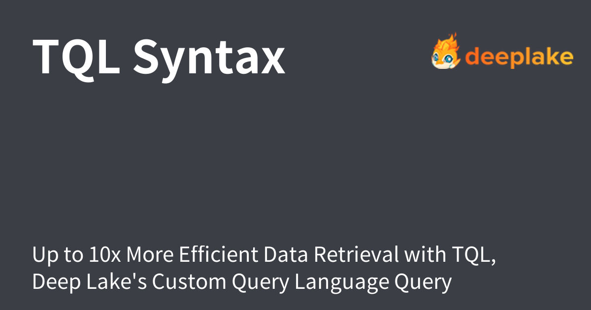 TQL Syntax - Deep Lake